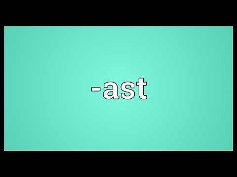 -ast Meaning