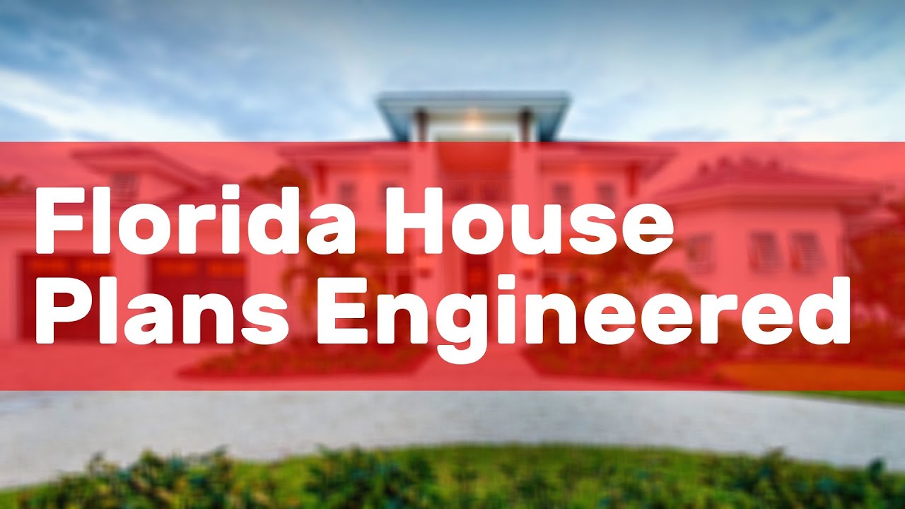 Florida House Plans Engineered
