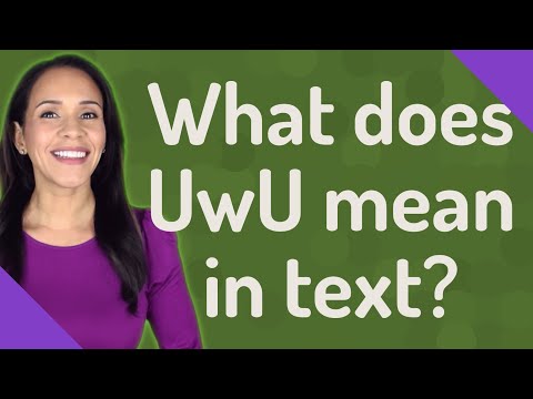 What does UwU mean in text?
