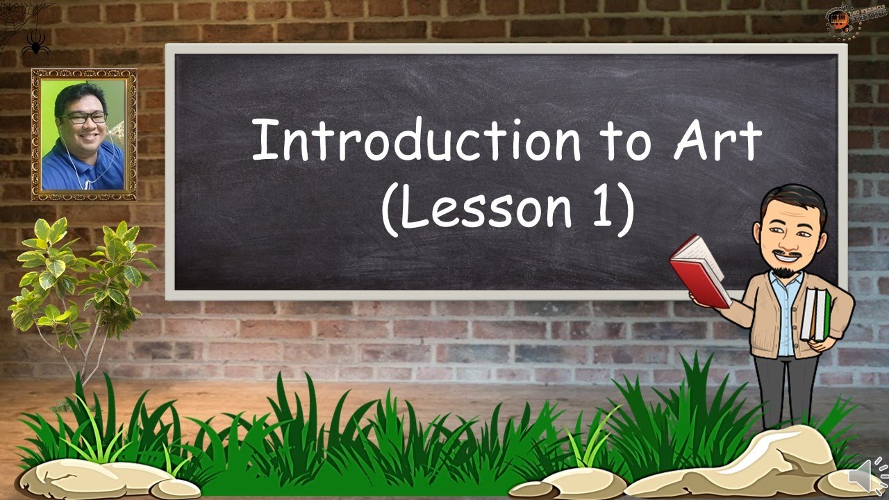 Lesson 1   INTRODUCTION to ART Appreciation (Lesson 1)