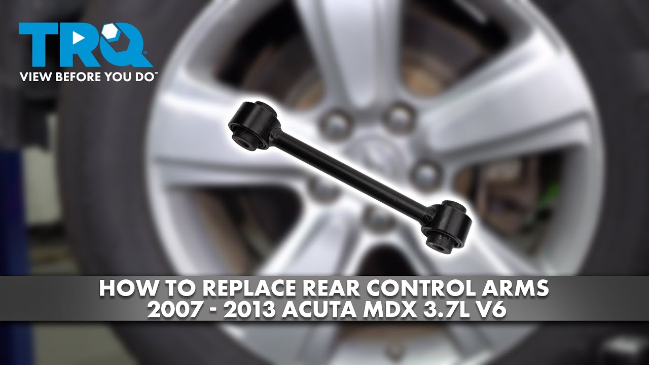 How to Replace Rear Control Arms 2007-2013 Acura MDX