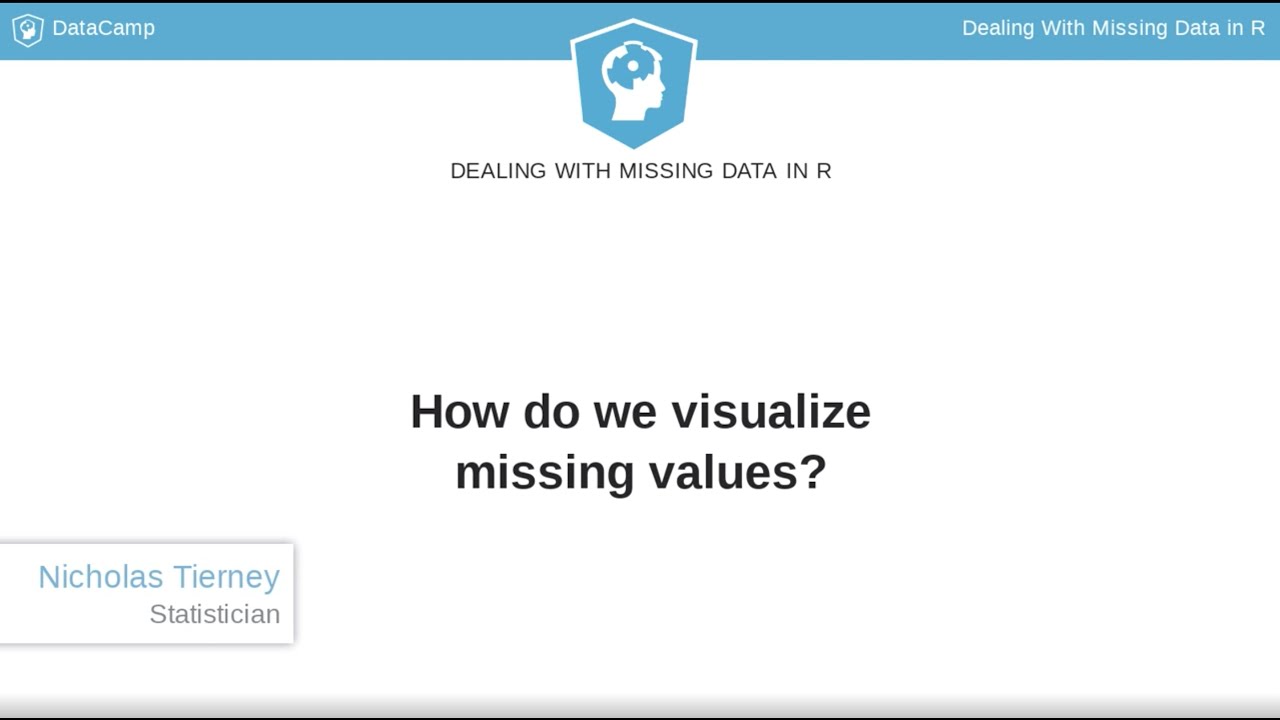 R Tutorial : How do we visualize missing values?