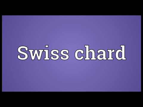 Swiss chard Meaning