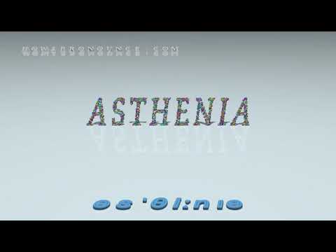 asthenia - pronunciation + Examples in sentences and phrases