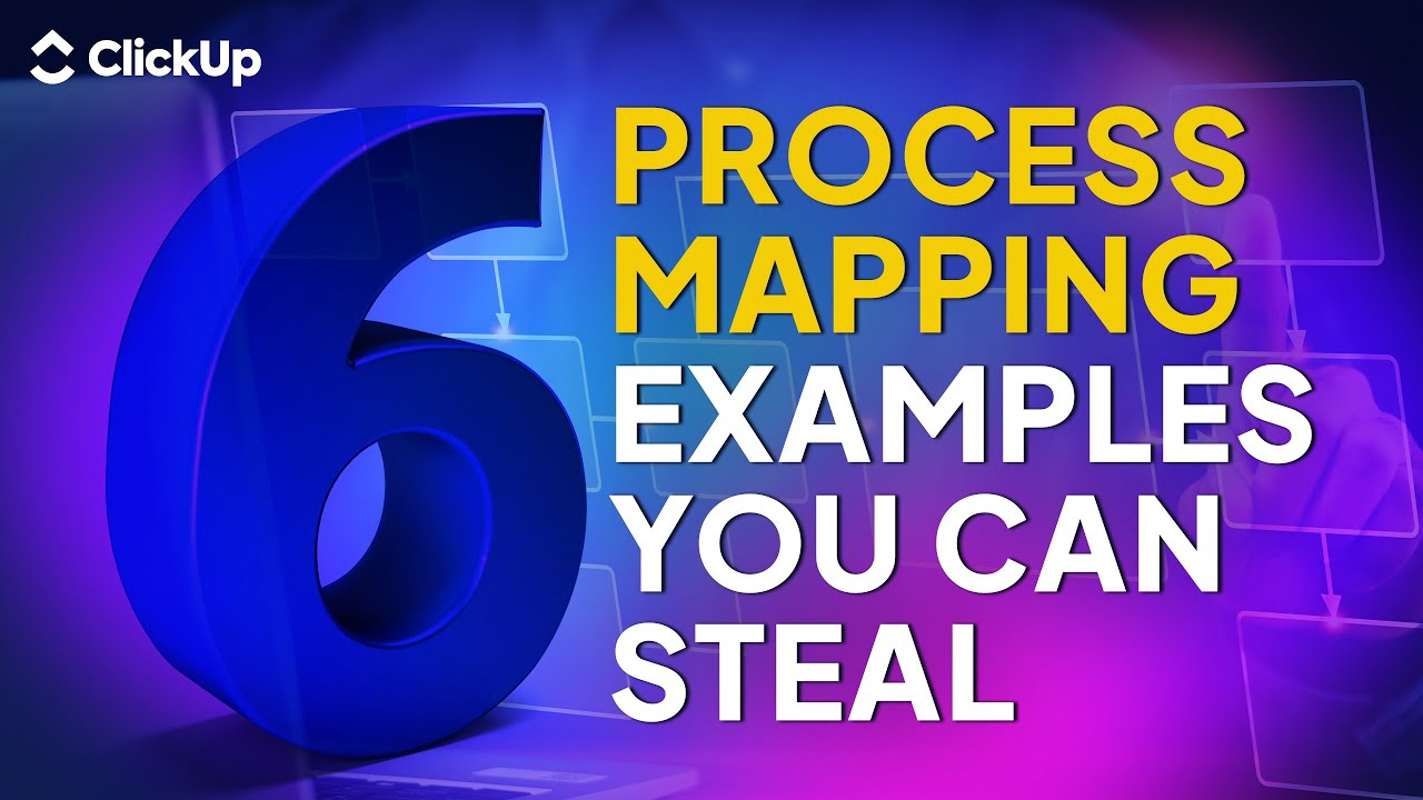 How to Map Your Processes + 5 Real-World Examples (2025 Edition) 🧩 | ClickUp