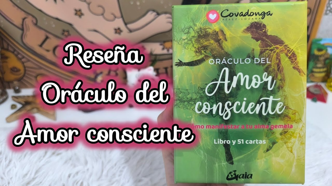 Reseña Oraculo del amor consciente 💚🩷