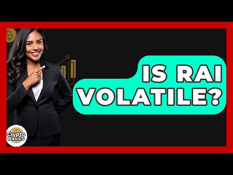 Is RAI Volatile? - CryptoBasics360.com