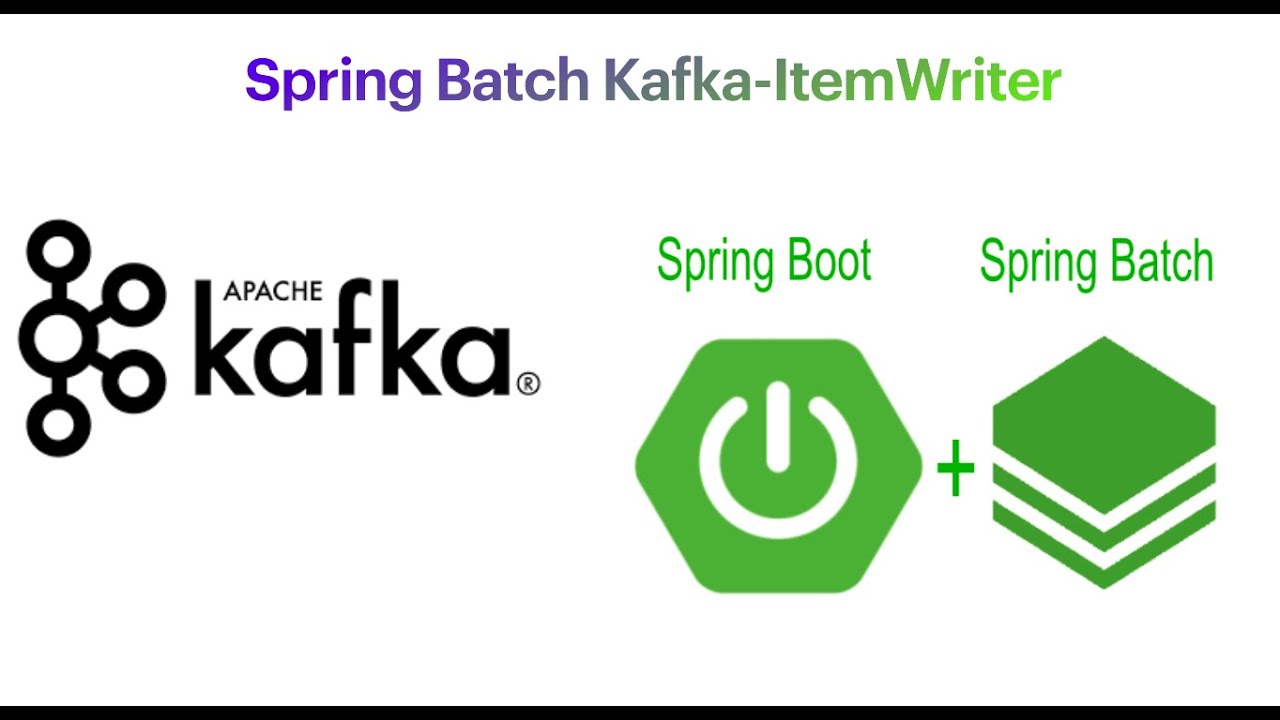 Spring Batch - Apache Kafka (KafkaItemWriter)