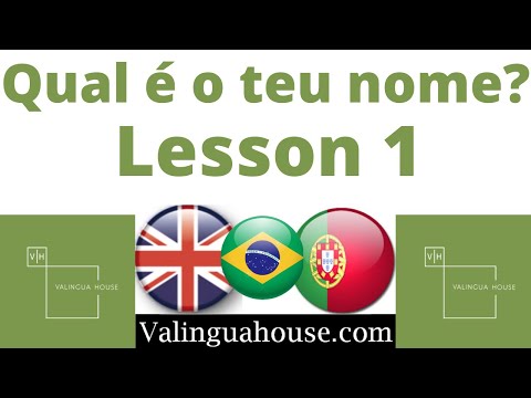 Lesson 1 Portuguese: What´s your name? - Qual é o teu nome?