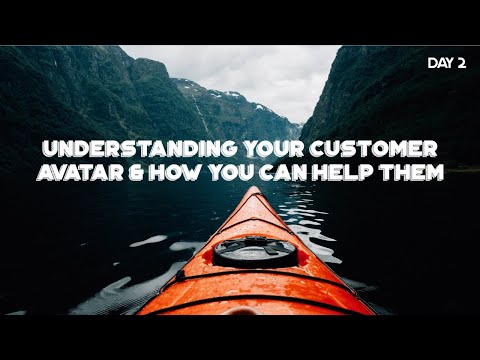 Understanding Your Customer Avatar & How You Can Help Them