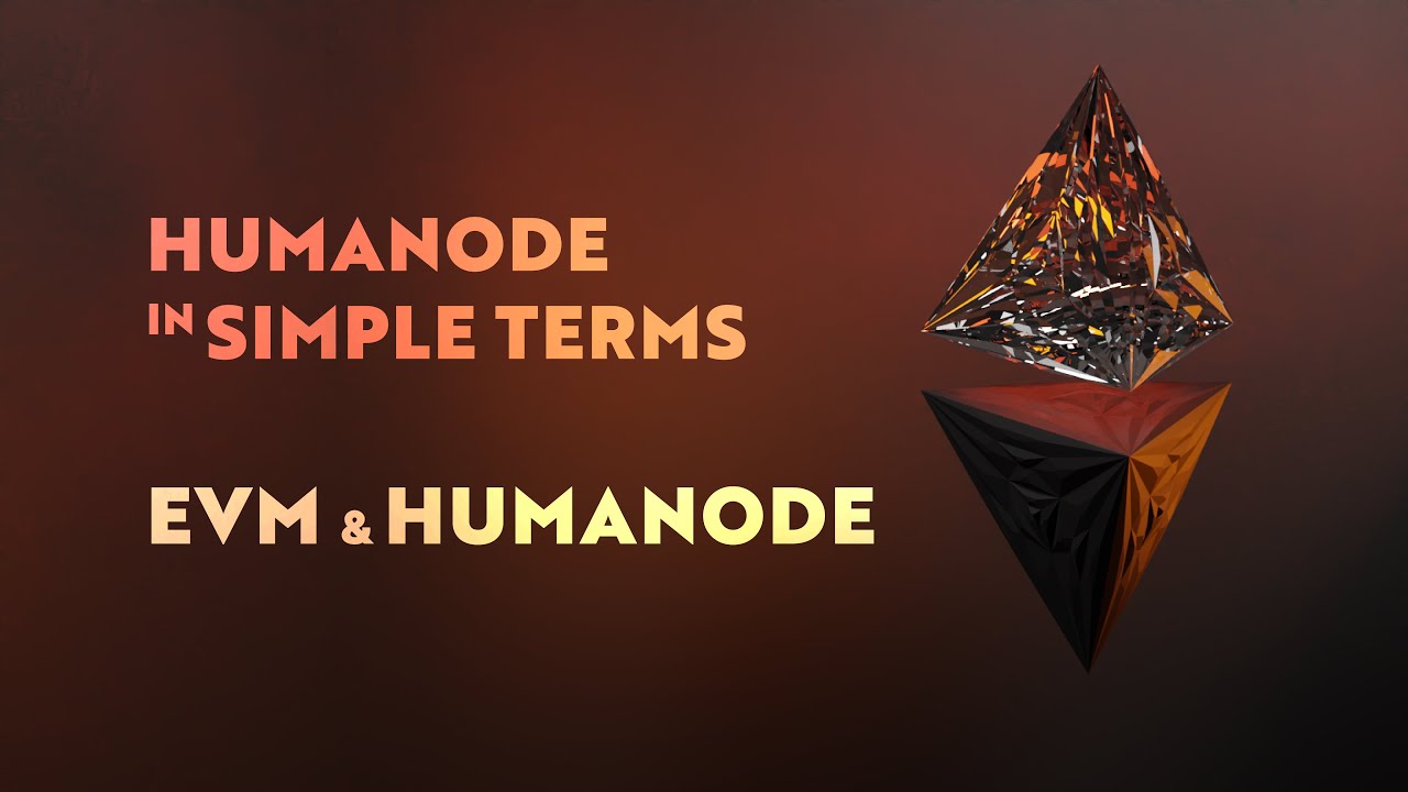 Humanode in Simple Terms: Humanode and EVM