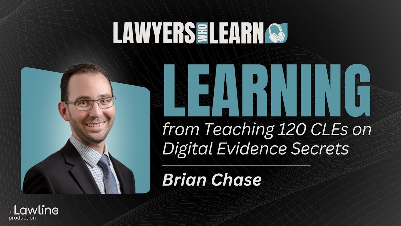 #22 Learning from Teaching 120 CLEs on Digital Evidence Secrets