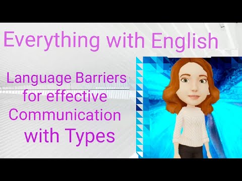 Language barriers for effective communication | Language Skills Part-II