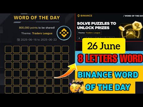 Binance Word of the Day Answer Today 26 June 2025 | 8 Letter Binance Word of the Day Answer