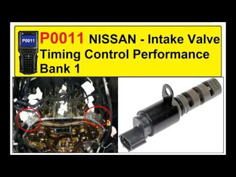 P0011 NISSAN Intake Valve Timing Control Performance Bank 1