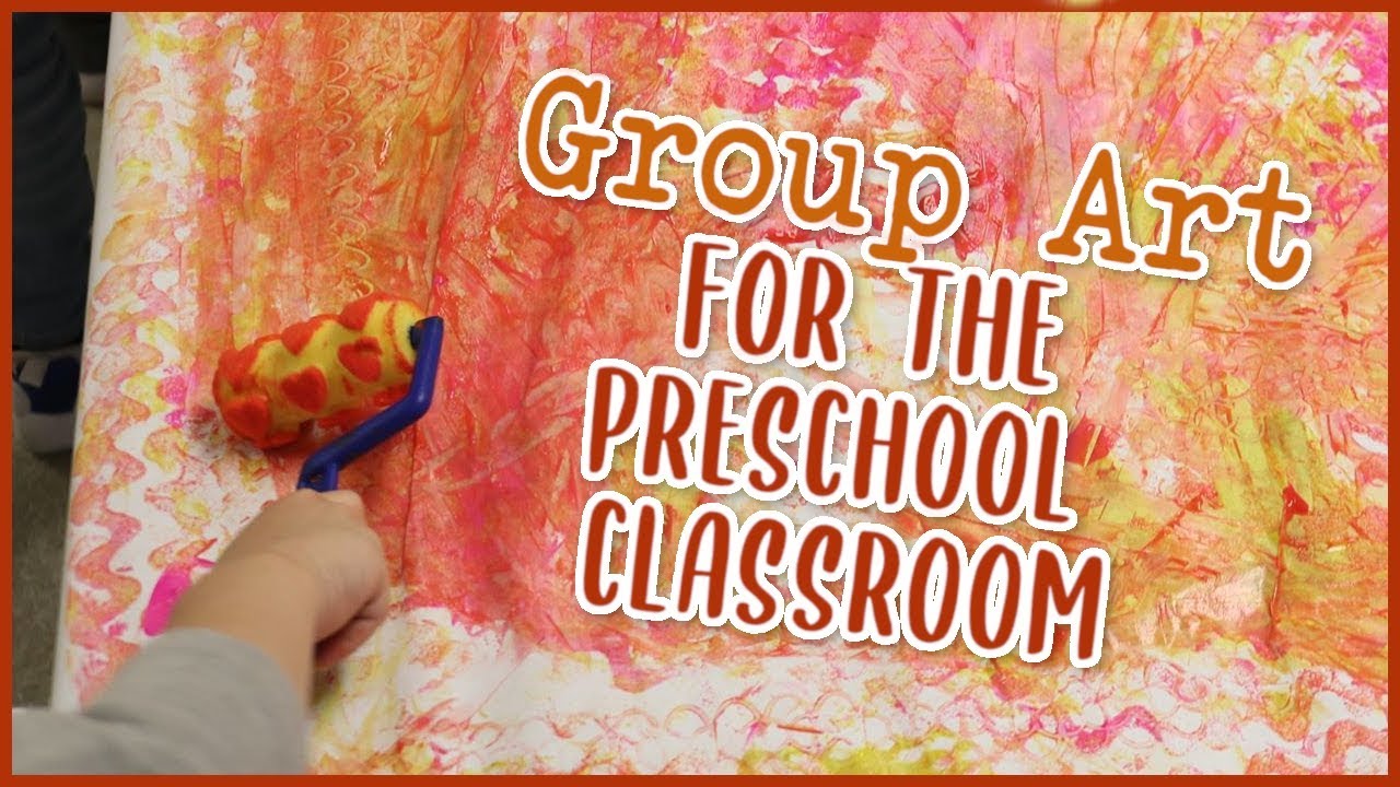 Group Art for the Preschool Classroom
