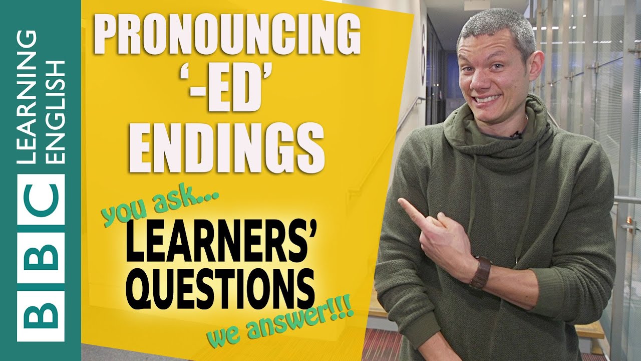 ❓Pronouncing ‘-ed’ endings - Improve your English with Learners' Questions