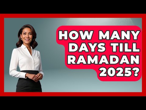How Many Days Till Ramadan 2025? - Middle East Explorers