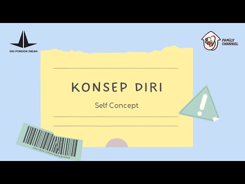 Konsep Diri (Self Concept) - Episode 3