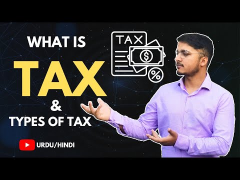 What is Tax and Types of Tax? Urdu / Hindi