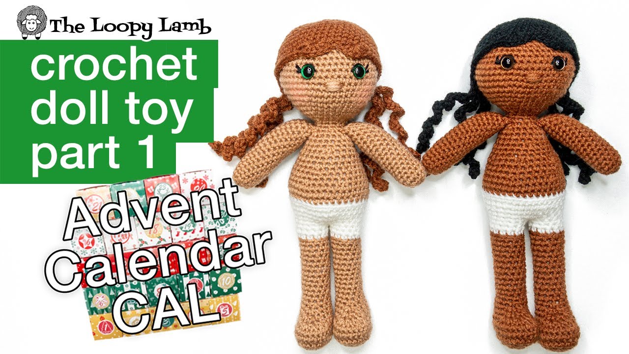 How to Crochet a Doll - Amigurumi Advent Calendar Crochet Along Doll Part 1