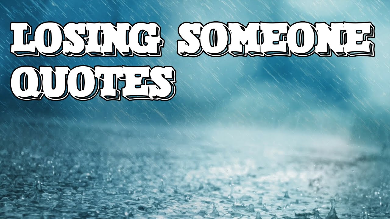 Losing someone you love Quotes | Loss Quotes