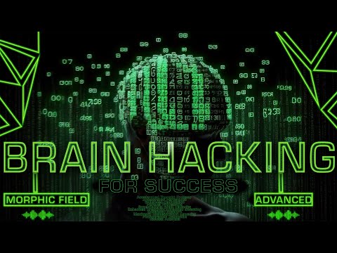 Advanced Brain Hacking For Success & Intelligence [ Morphic Field ]