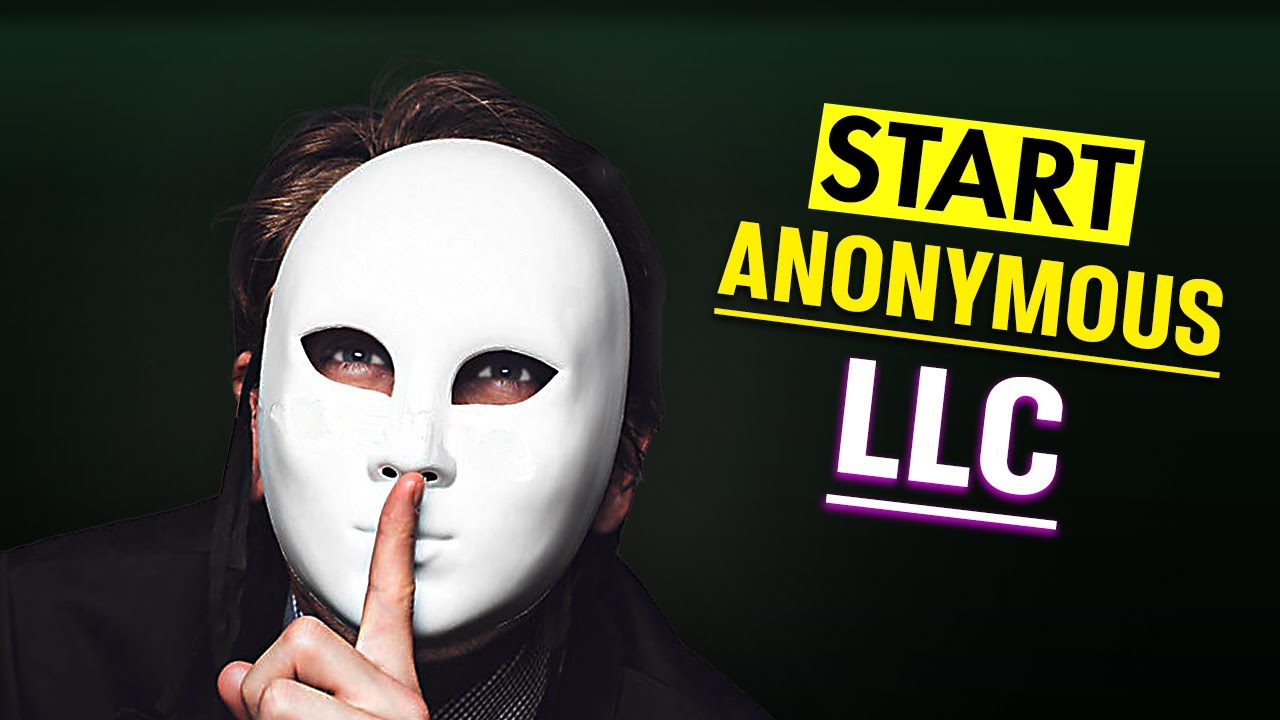 How to Hide Your Identity While Forming Your LLC? | Anonymous LLC Formation