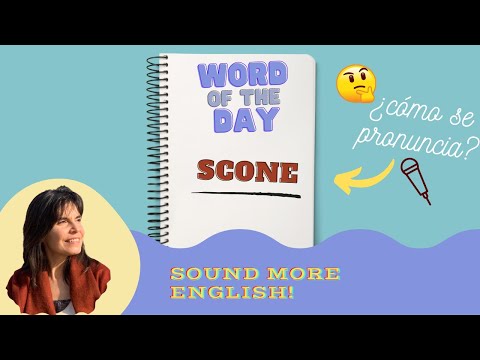 [LEARN TO  PRONOUNCE] SCONES in British English | Inglés Intermedio  B1-B2 |