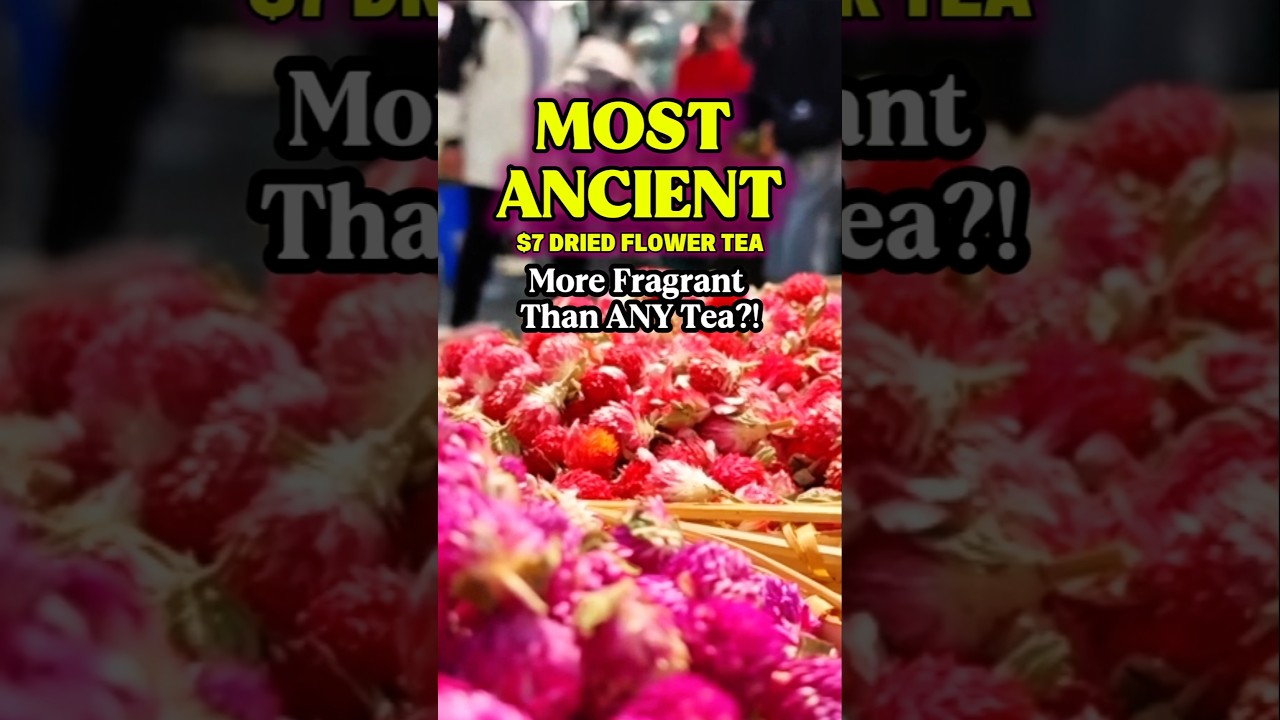 The Most Ancient $7 Dried Flower Tea in China — More Fragrant Than Any Tea You've Ever Tried!