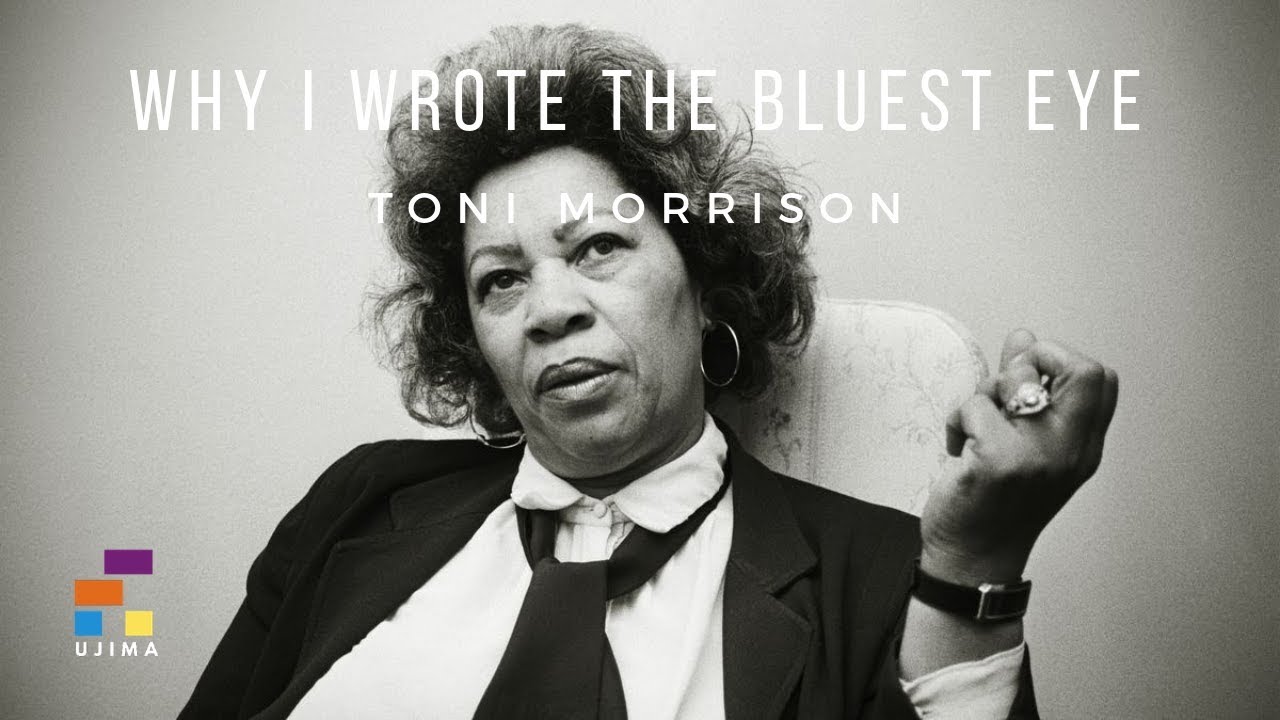 WHY I WROTE THE BLUEST EYE – An Interview With Toni Morrison