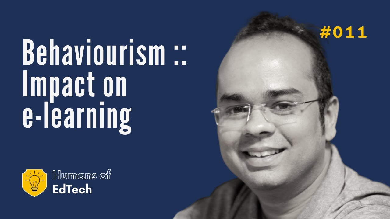 Behaviourism - Impact on E-learning - Humans of EdTech