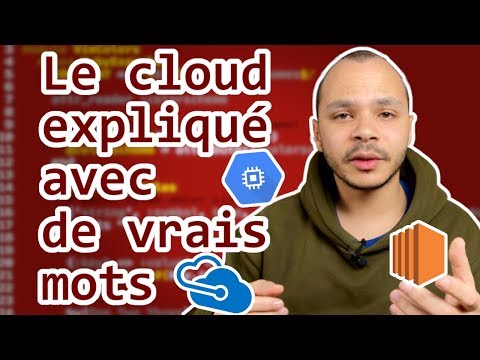 Le cloud expliqué en francais - Présentation des 3 plus gros services de cloud en 2019.