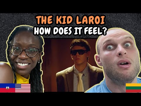 REACTION TO The Kid LAROI - HOW DOES IT FEEL? (Official Music Video) | FIRST TIME HEARING