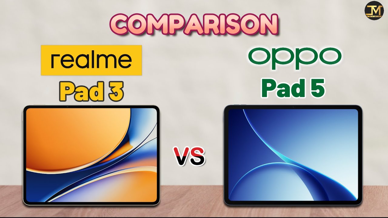 Realme Pad 3 vs OPPO Pad 5 : Which Tablet is Best ❓🤨