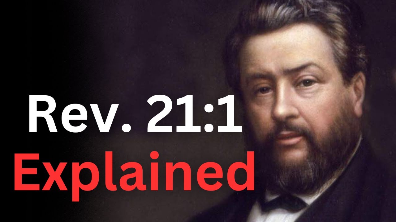 Revelation 21:1 Explained - Charles Spurgeon Devotional - 