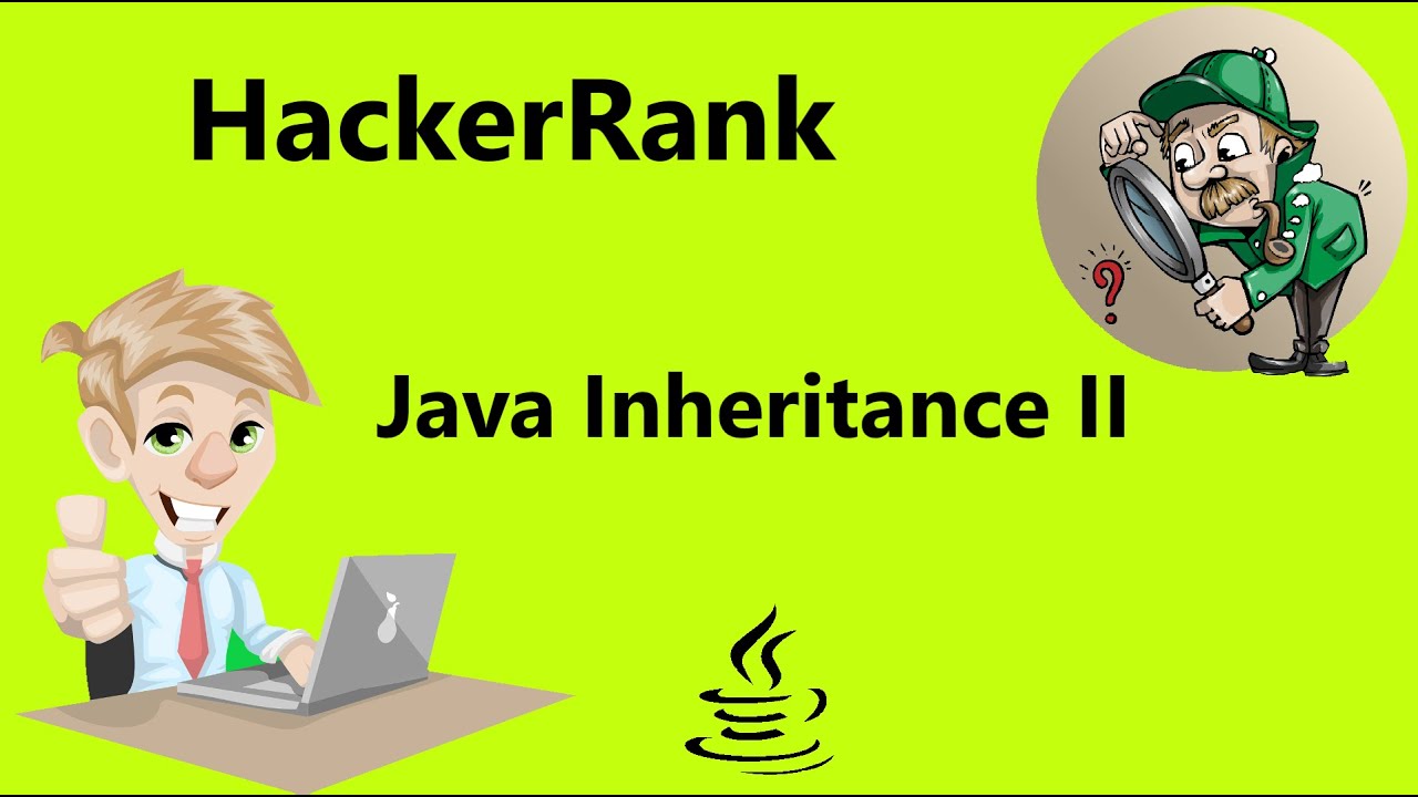 #30 Hackerrank Java Inheritance II Solution- java 8 |  Hackerrank java