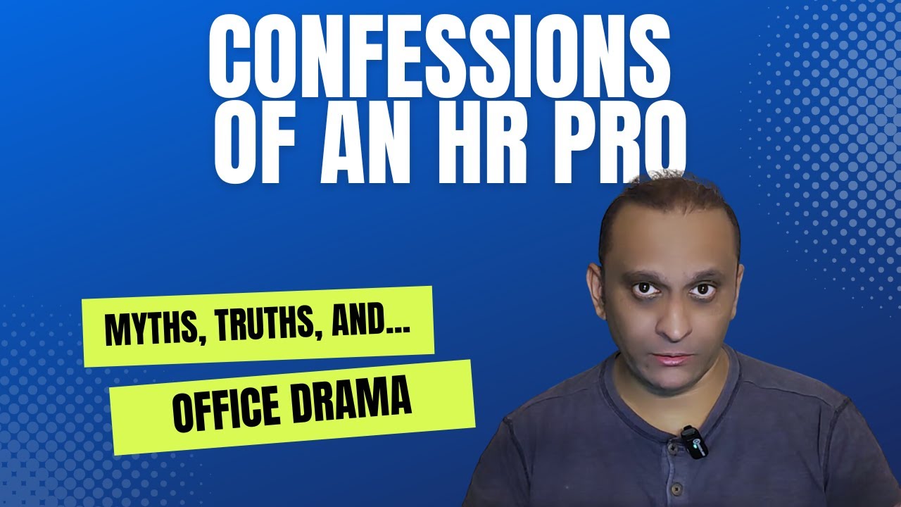 Confessions of an HR Pro: Myths, Truths, and Office Drama