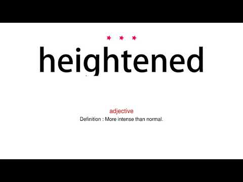 How to pronounce heightened - Vocab Today