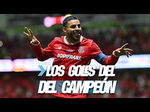 TODOS los GOLES del Toluca Campeón del Clausura 2025