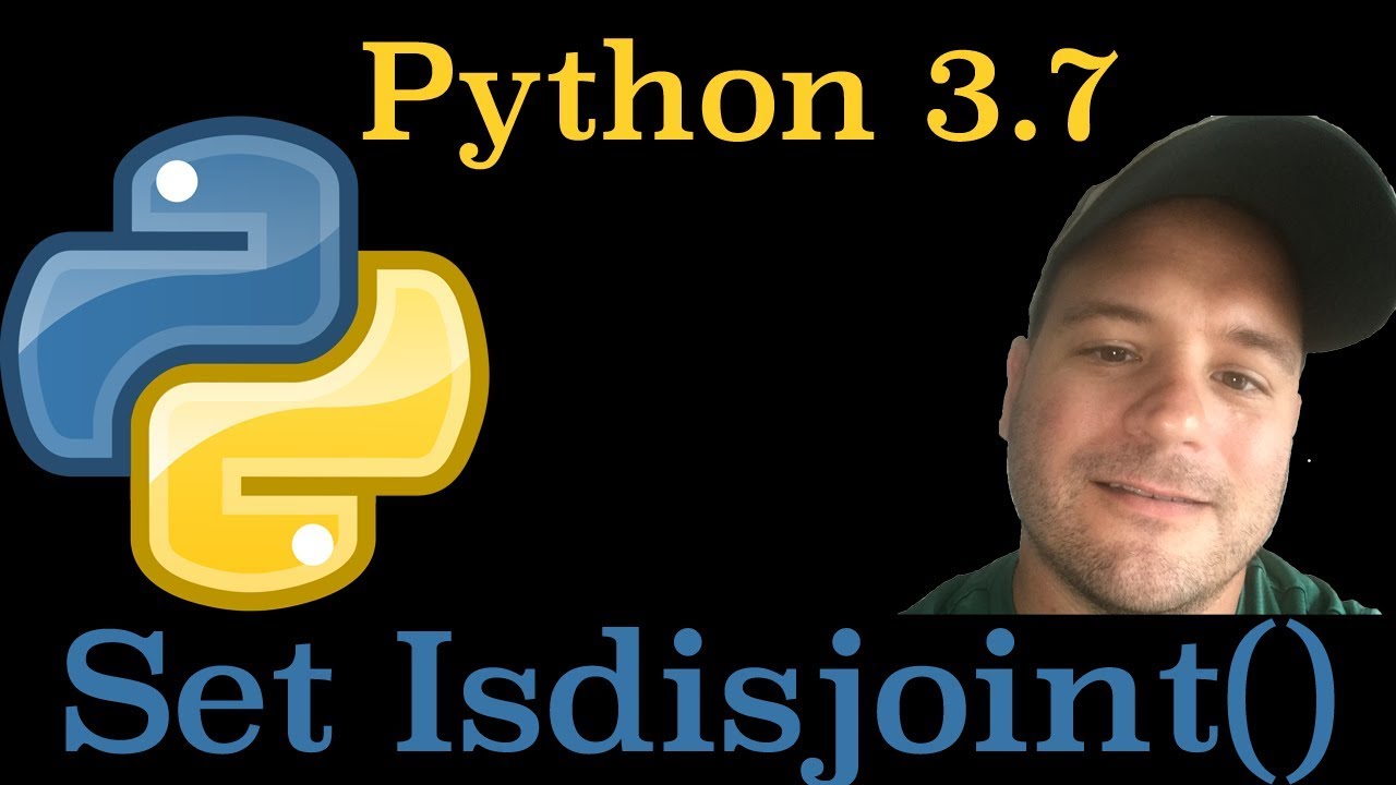 Python 3.7: How To Use The Isdisjoint Set Method In Python