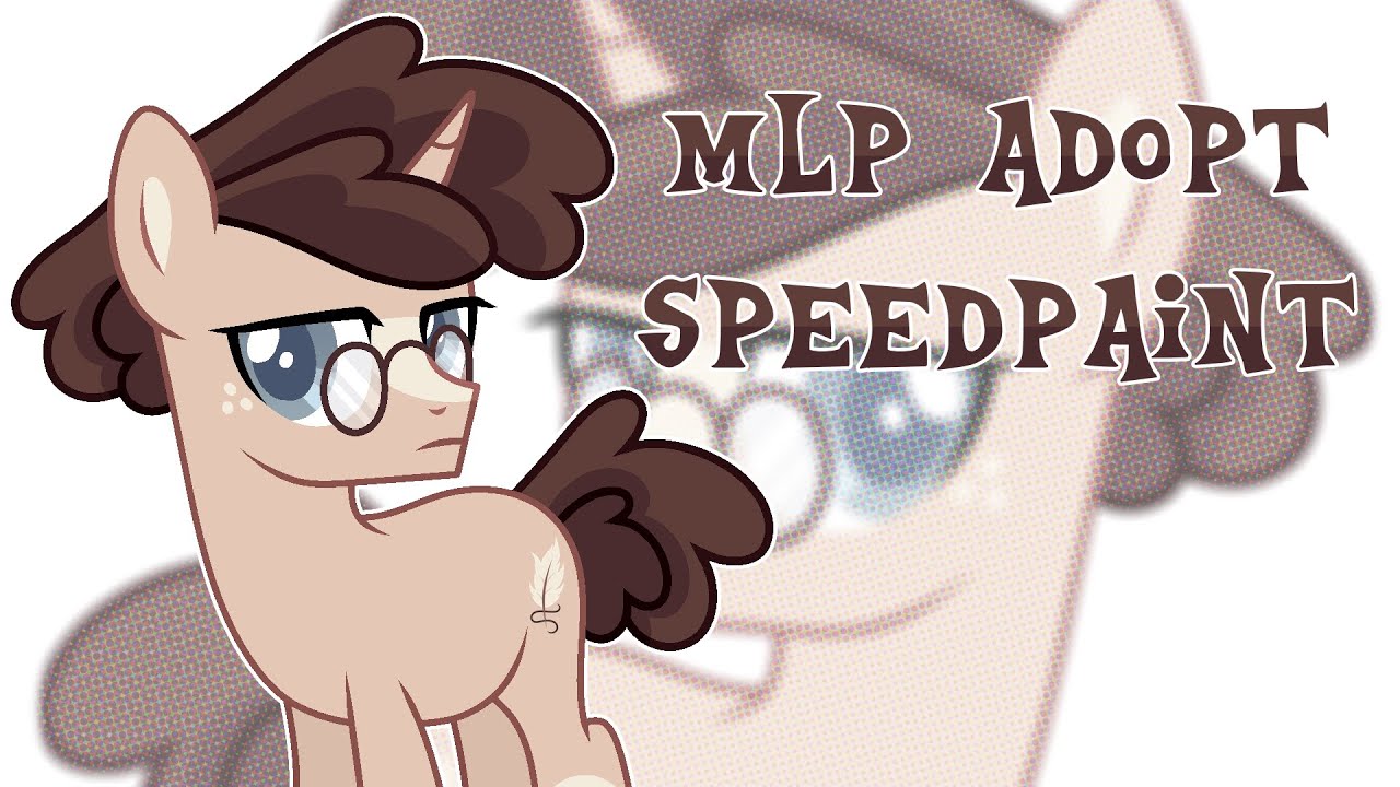 Mlp Adopt - Speedpaint #4