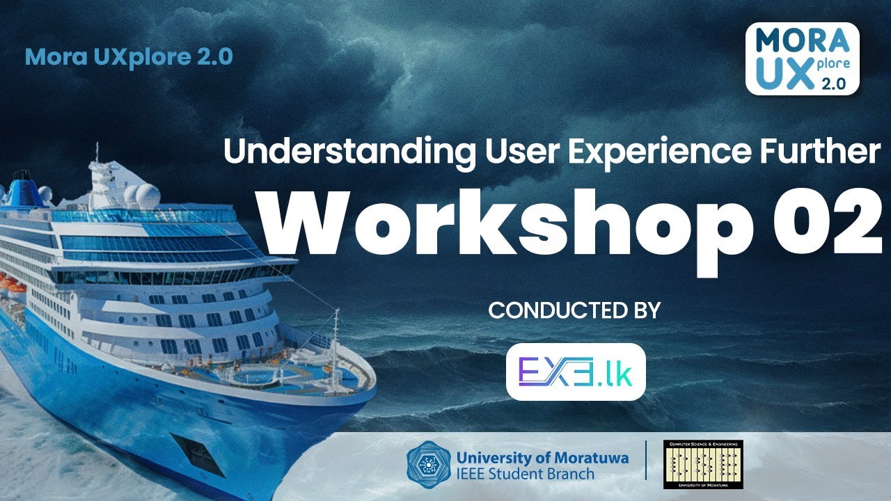Mora UXplore 2 0 | Workshop 02 By Exe.lk