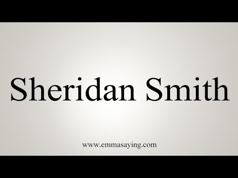 How To Pronounce Sheridan Smith