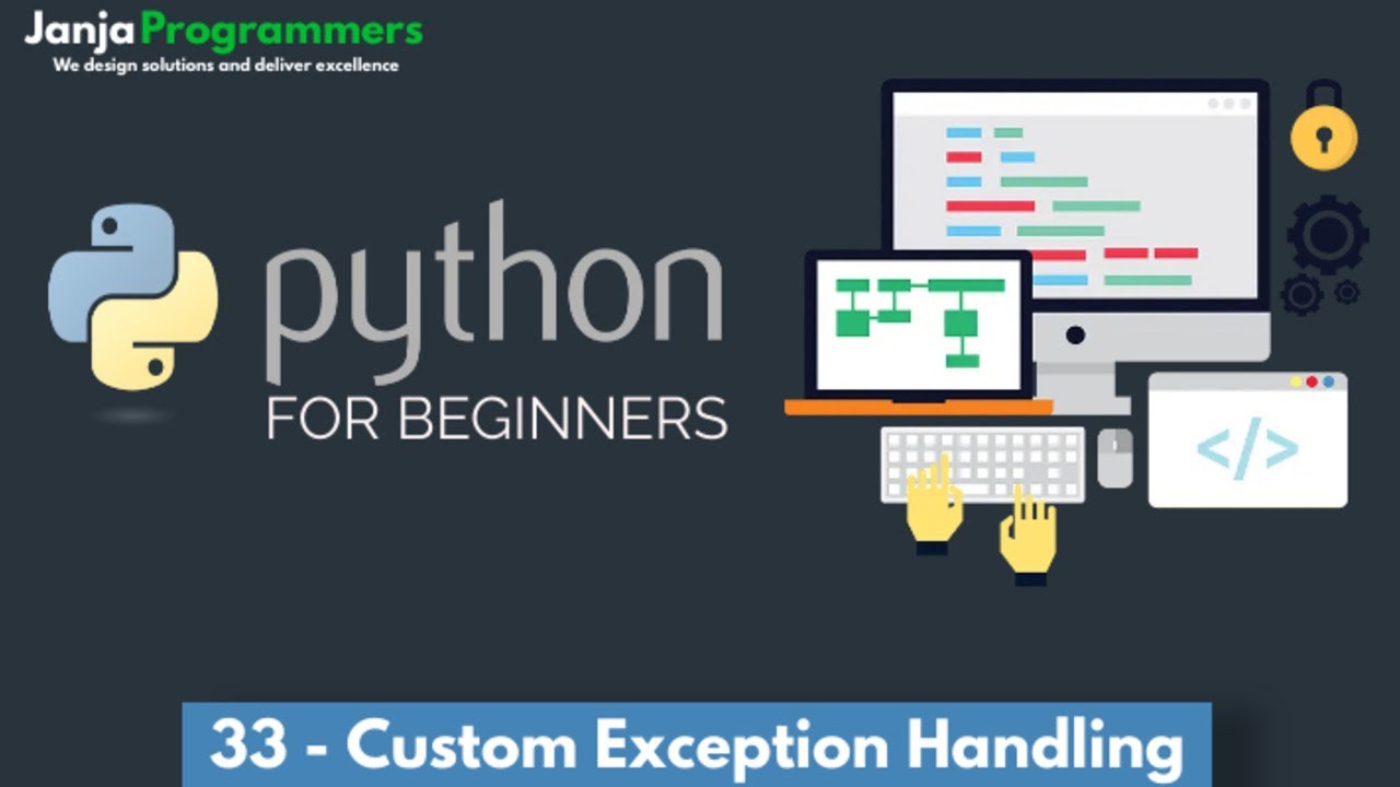 Python Custom Exception Handling: Define and Raise Custom Errors
