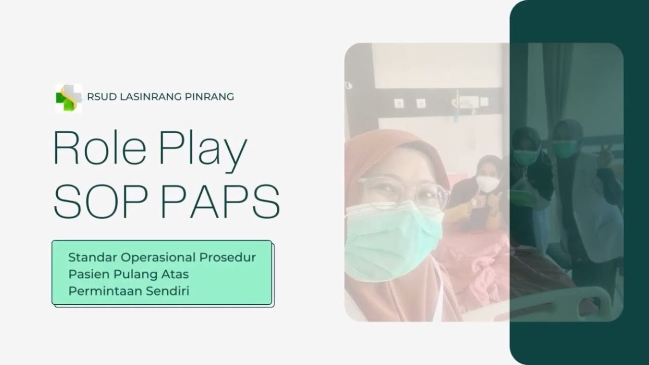 ROLE PLAY SOP PAPS (Pulang Atas Permintaan Sendiri) bagi pasien rawat inap dan keluarga