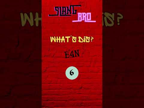 Slang Wiz: Can You Guess That Internet Slang? #B4N