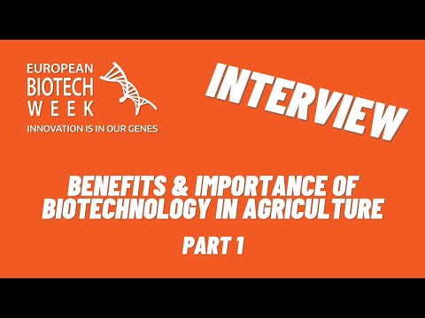 #biotechweek Interview - Benefits & Importance of Biotechnology in Agriculture? / Part 1