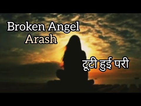 Broken Angel___टूटी हुई परी___Arash____ English and Hindi lyrics