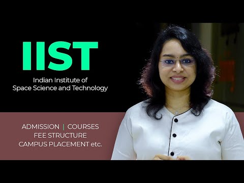 IIST Admission | Indian Institute of Space Science Technology | IIST Courses